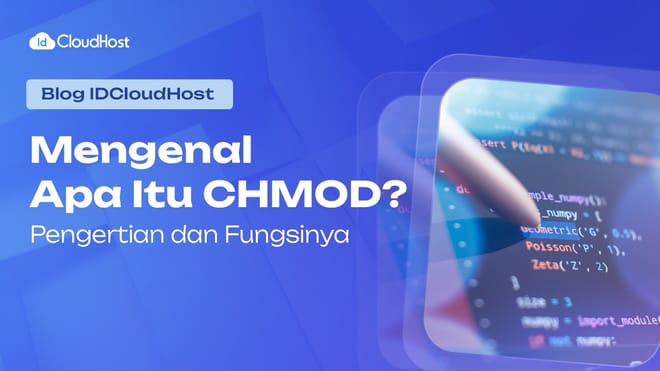 Mengenal Apa Itu CHMOD? Pengertian dan Fungsinya - IDCloudHost