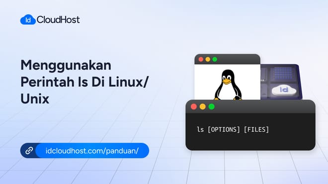 Cara Menggunakan Perintah ls di Linux/Unix - IDCloudHost