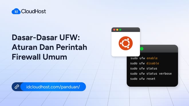 Dasar-Dasar UFW: Aturan dan Perintah Firewall Umum - IDCloudHost