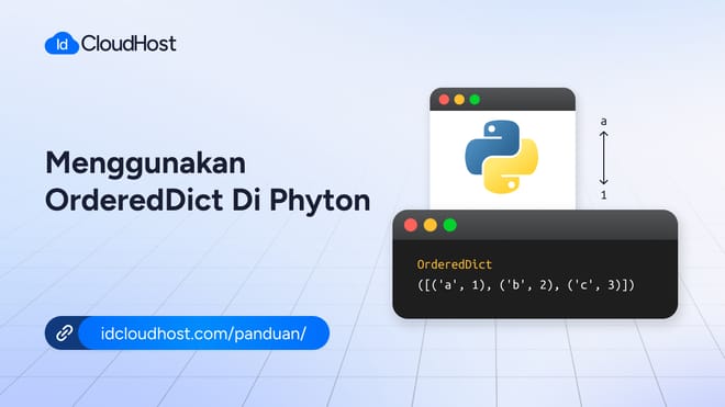 Cara Menggunakan OrderedDict di Python - IDCloudHost