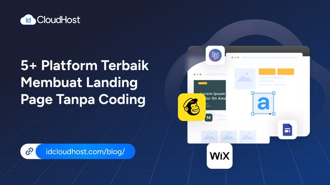 5+ Platform Terbaik untuk Membuat Landing Page Tanpa Coding - IDCloudHost
