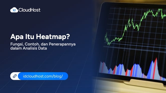 Apa Itu Heatmap? Fungsi dan Penerapan dalam Analisis Data - IDCloudHost