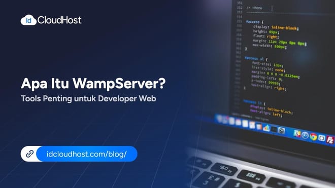 Apa Itu WampServer? Tools Penting untuk Developer Web - IDCloudHost