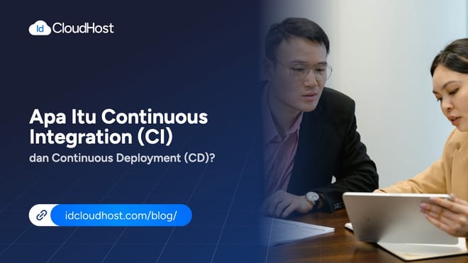 Apa Itu Continuous Integration dan Continuous Deployment ? - IDCloudHost