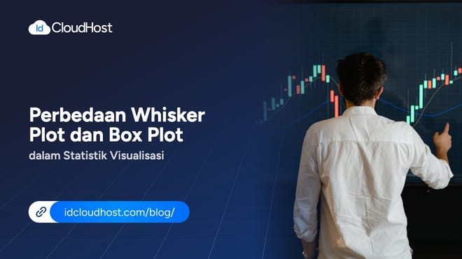 Perbedaan Whisker Plot dan Box Plot dalam Statistik Visualisasi ...
