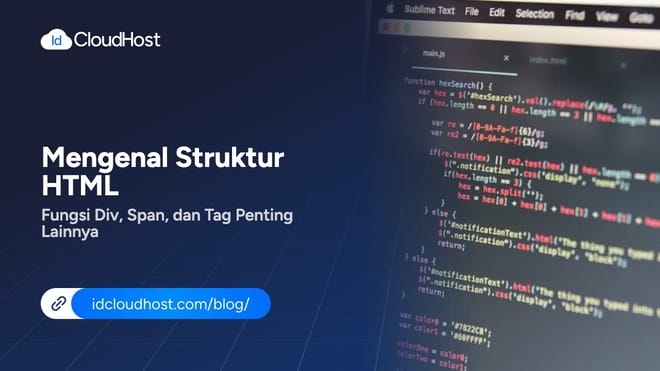 Mengenal Struktur HTML Fungsi Div, Span, dan Lainnya - IDCloudHost