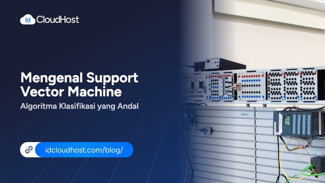 Mengenal Support Vector Machine Algoritma Klasifikasi yang Andal ...