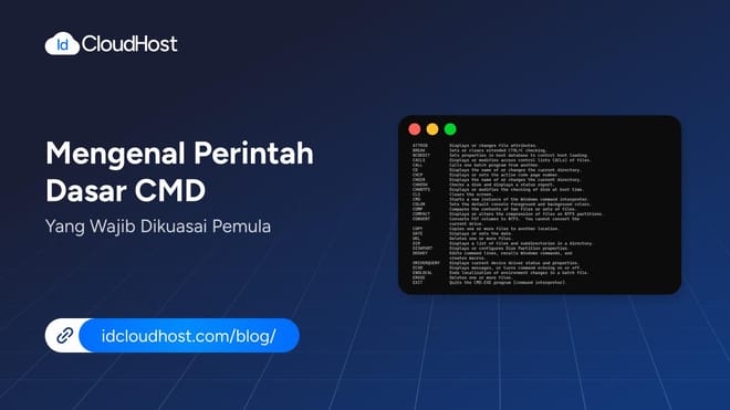 Mengenal Perintah Dasar CMD yang Wajib Dikuasai Pemula - IDCloudHost