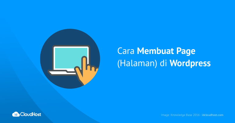 Cara Membuat Page (Halaman) di Wordpress - IDCloudHost