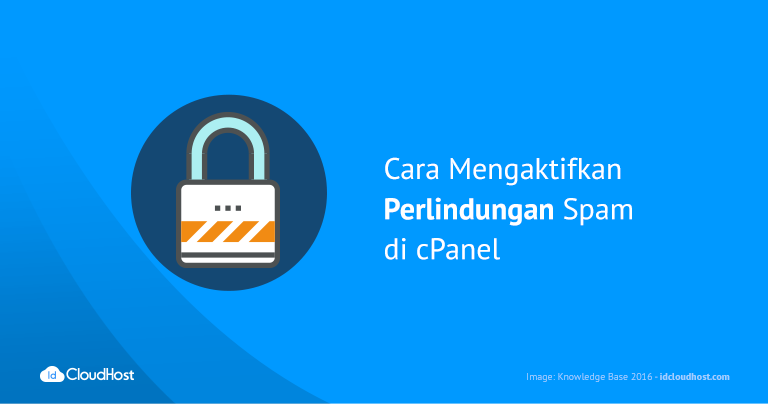 Cara Mengaktifkan Perlindungan Spam pada cPanel - IDCloudHost
