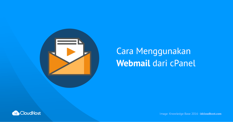 Cara Menggunakan Webmail dari cPanel - IDCloudHost