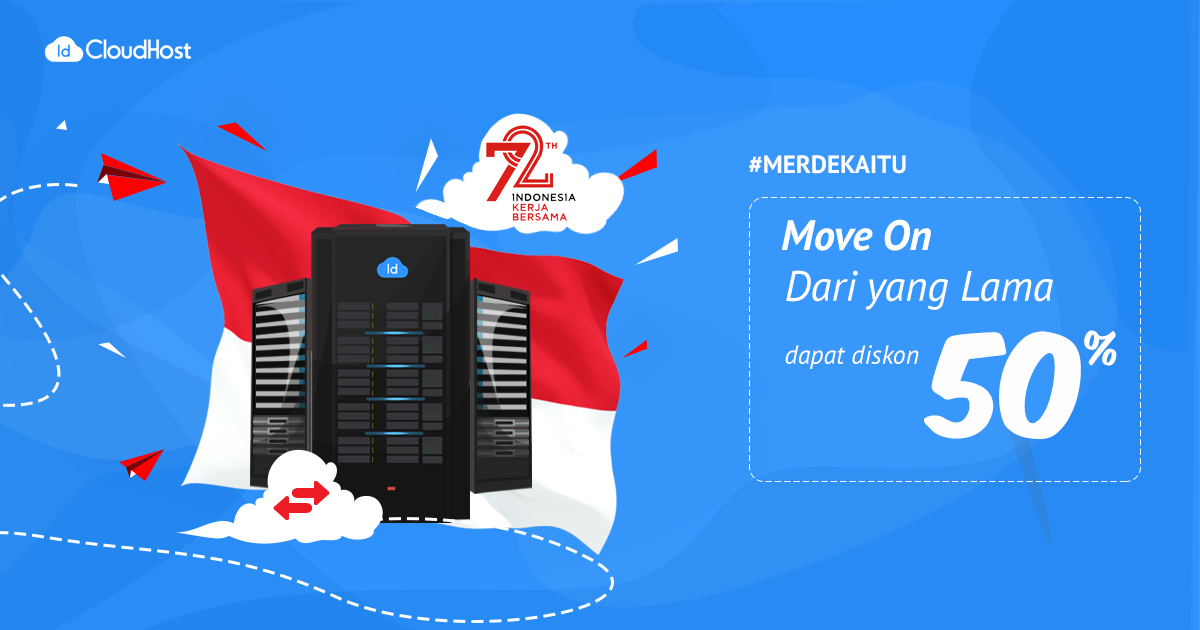 Promo Cloud Hosting (Diskon 25%+30%) - Promo Kemerdekaan | IDCloudHost