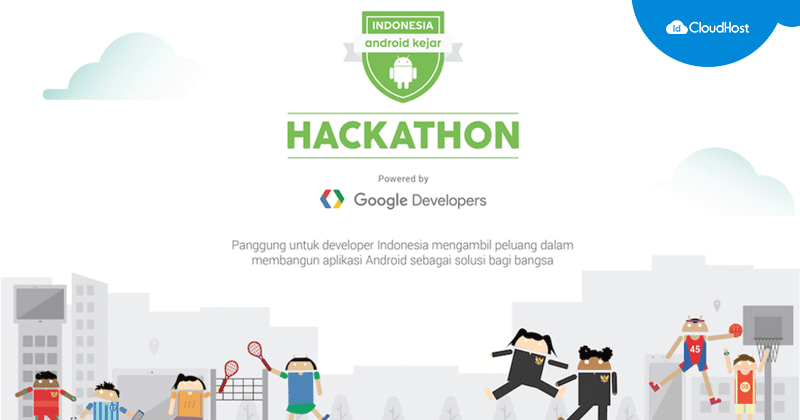 Pendaftaran Hackathon Indonesia Android ! - IDCloudHost