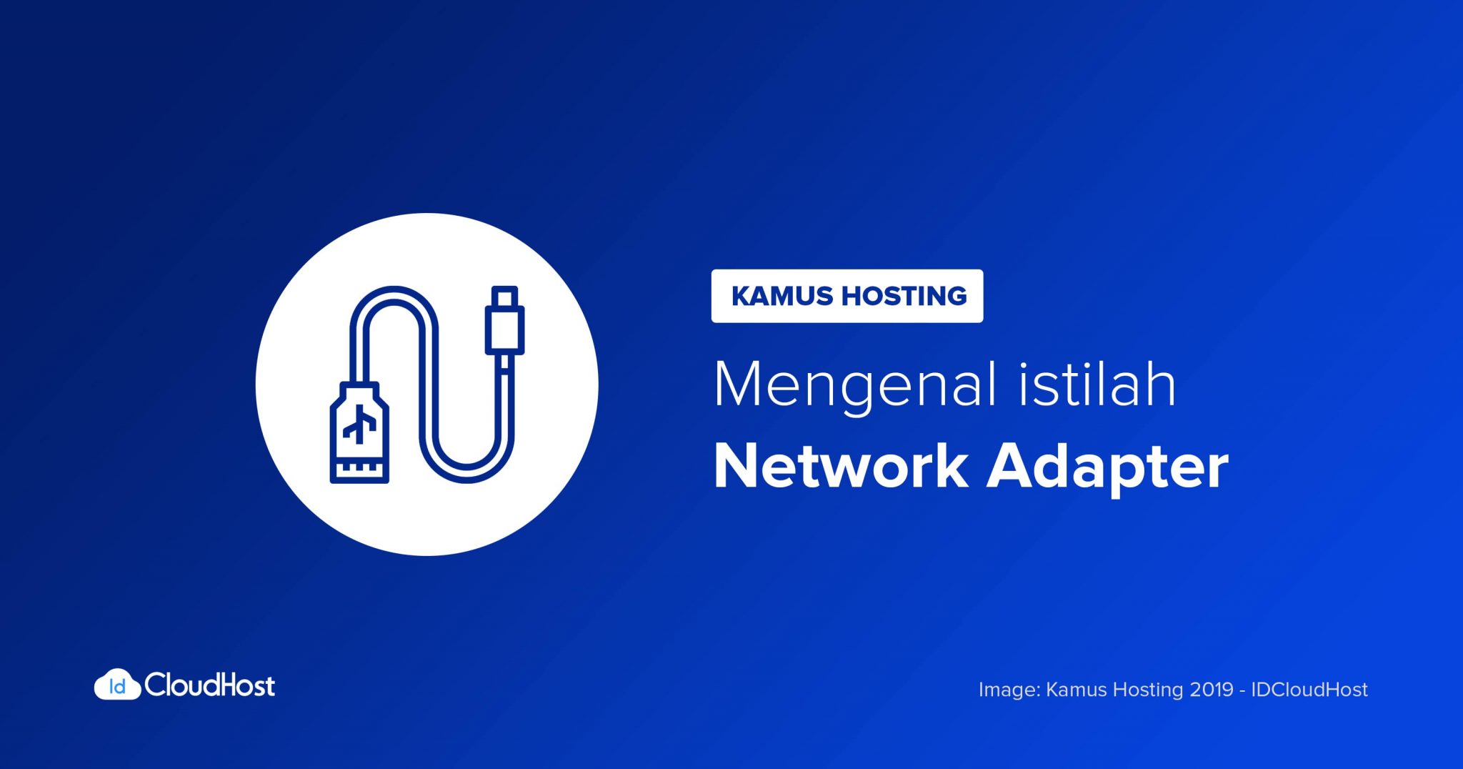 Mengenal Apa itu Network Adapter - Kamus Hosting IDCloudHost