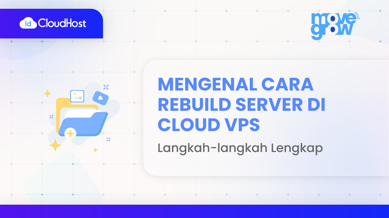 Mengenal Cara Rebuild Server Cloud VPS - IDCloudHost