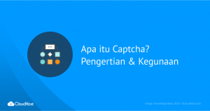 Mengenal Apa itu Captcha, Jenis dan Fungsinya. - IDCloudHost