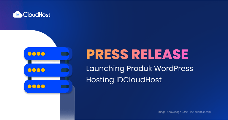 IDCloudHost Launching Produk WordPress Hosting - IDCloudHost