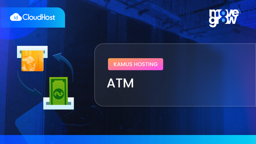 ATM (Automatic Teller Machine) - IDCloudHost