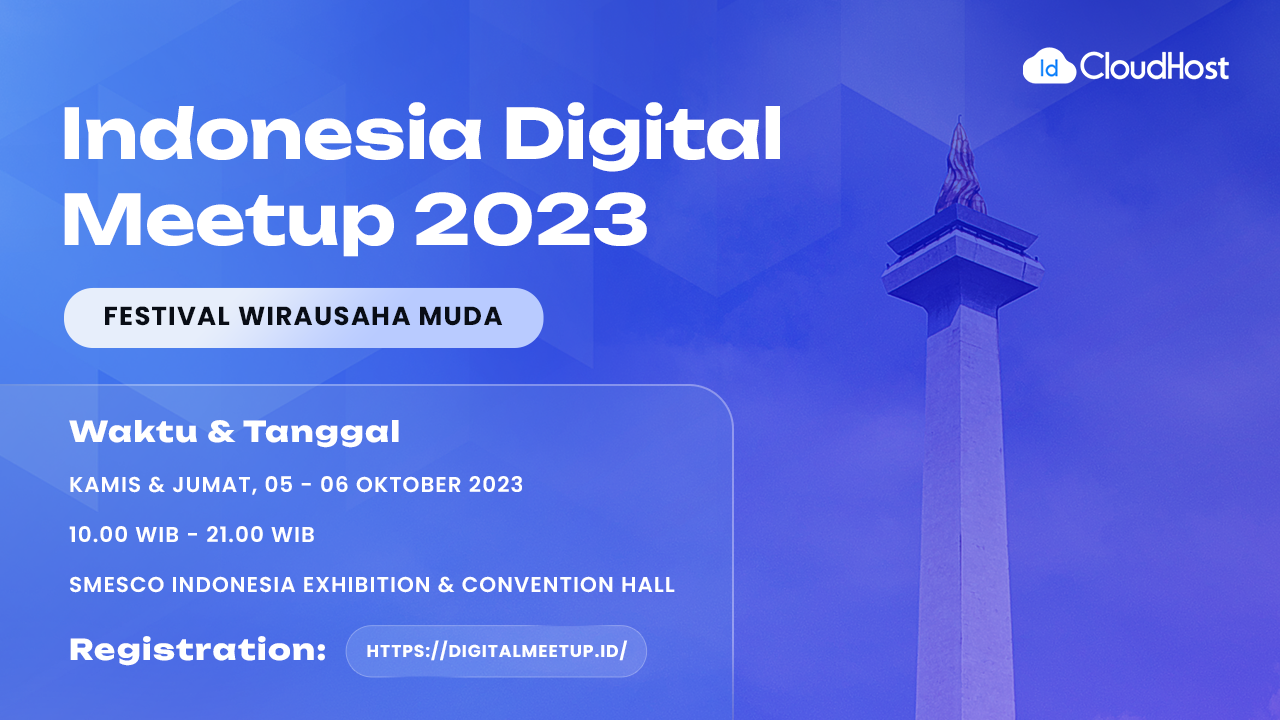 Indonesia Digital Meetup 2023 Festival Wirausaha Muda Idcloudhost