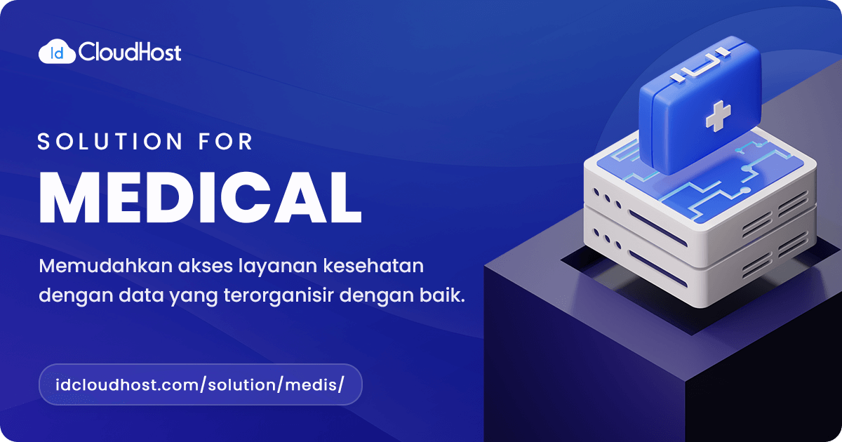 Solusi Layanan Cloud untuk Medis dan Kesehatan | IDCloudHost