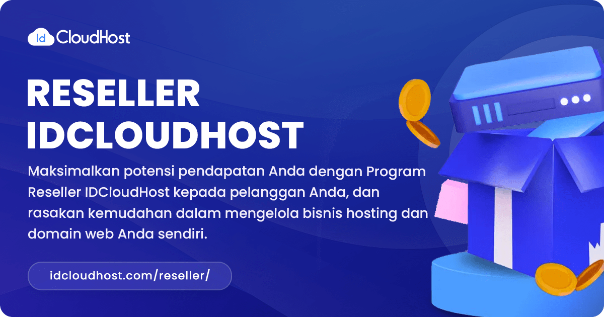 Program Reseller Indonesia - Hosting & Domain | IDCloudHost