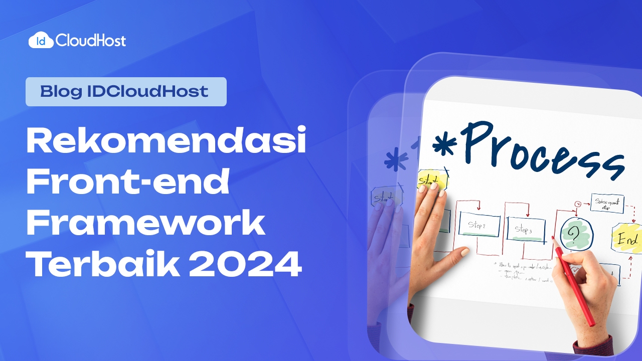 Rekomendasi Front-end Framework Terbaik 2024 - IDCloudHost